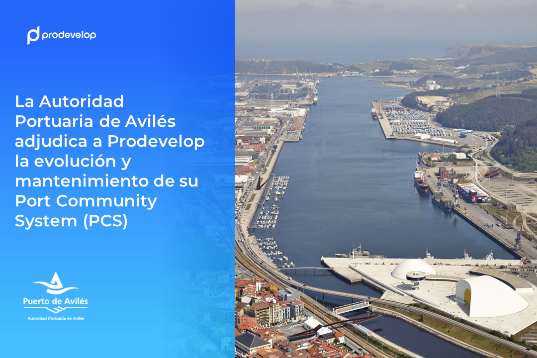 La AP de Avilés adjudica a Prodevelop su Port Community System (PCS)