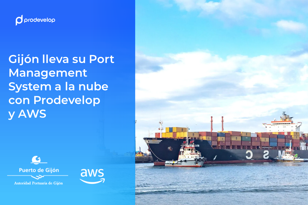 Gijón lleva su Port Management System a la nube con Prodevelop y AWS