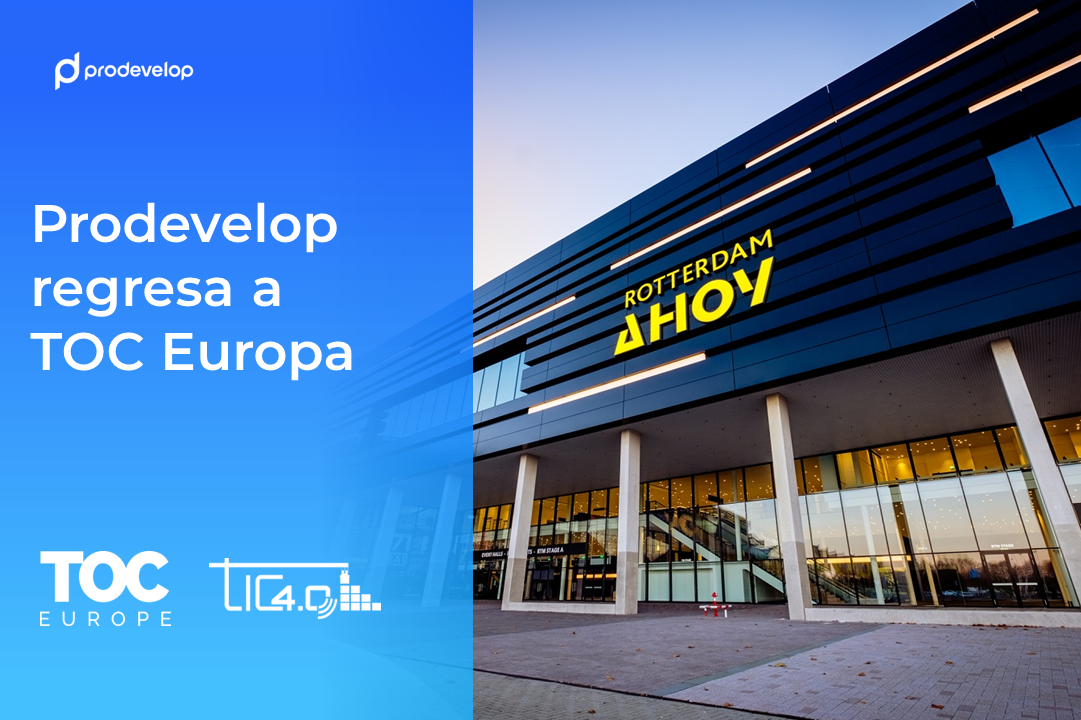 Prodevelop regresa a TOC Europe 2024